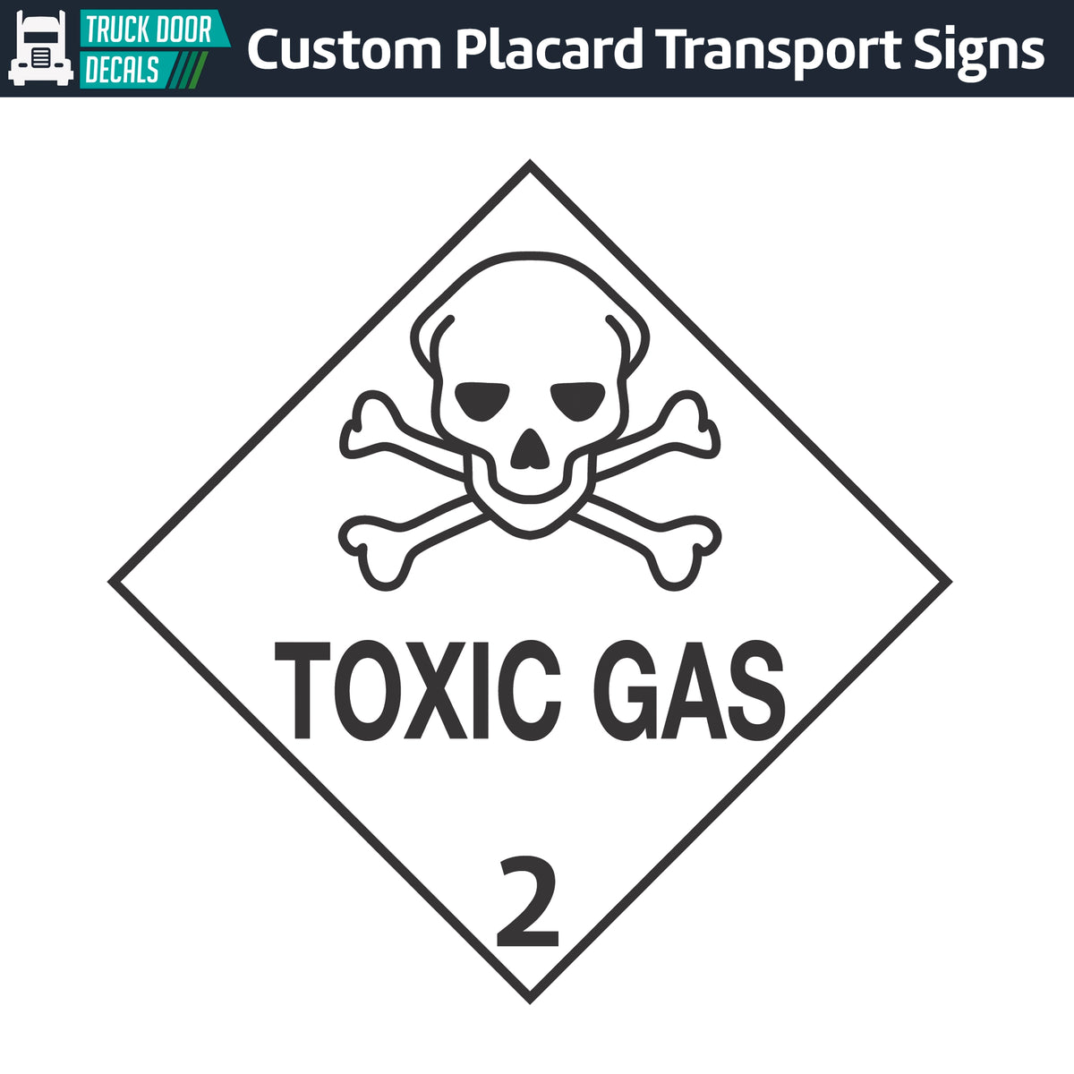Hazard Class 2: Toxic Gas Placard Sign – Truck Door Decals