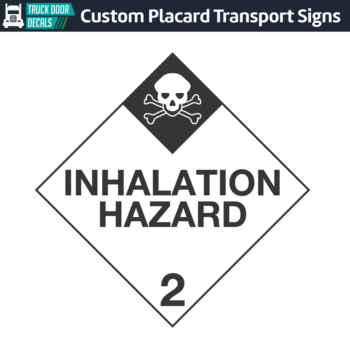 Hazard Class 2: Inhalation Hazard Placard Sign – Truck Door Decals