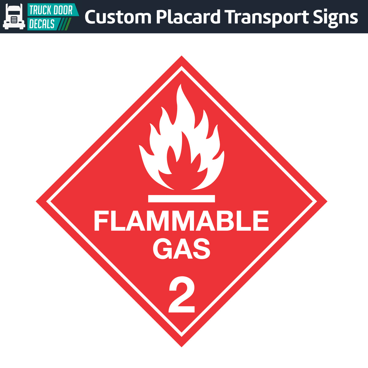 Hazard Class 2: Flammable Gas Placard Sign – Truck Door Decals