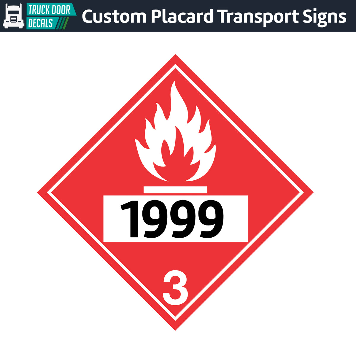 Hazard Class 3: Flammable Liquids UN # 1999 Placard Sign – Truck Door ...