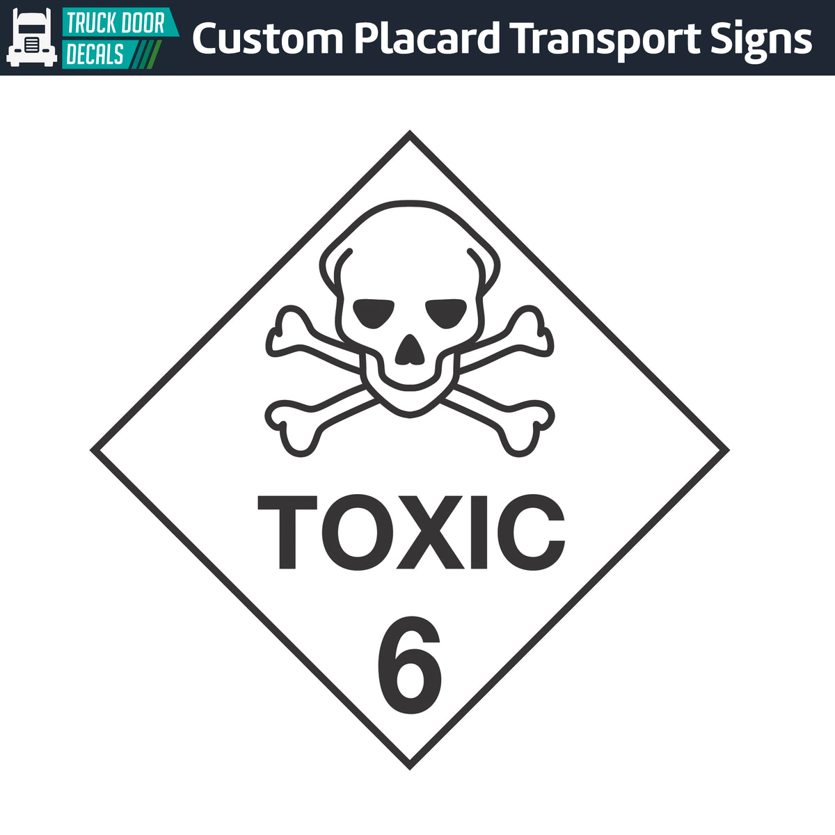 Hazard Class 6: Toxic Placard Sign – Truck Door Decals