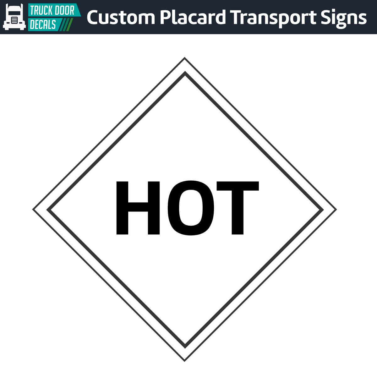 Hazard Class 9: HOT Placard Sign – Truck Door Decals