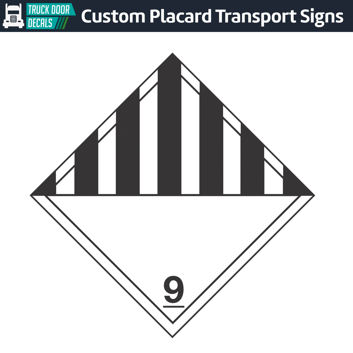 Hazard Class 9 Miscellaneous Hazardous Materials Placard Sign Truck